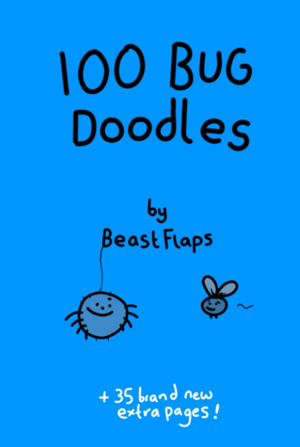 Amazon.com: 100 Bug Doodles: 9798704605515: Flaps, Beast: Books