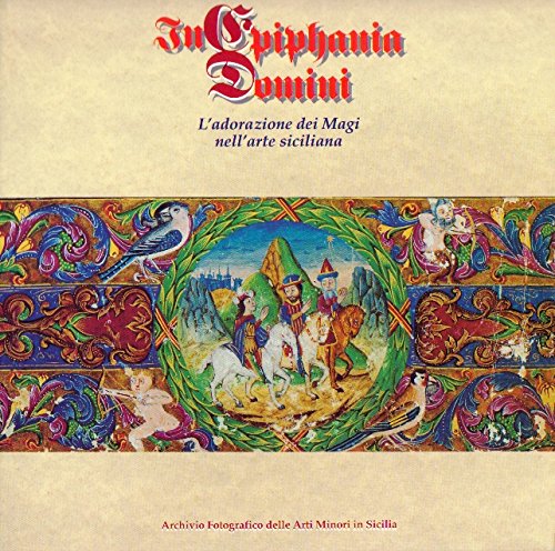 In Epiphania Domini L'adorazione dei Magi nell'arte siciliana : Maria ...