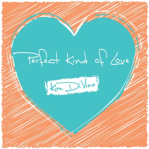 Play Perfect Kind of Love by Kim DiVine on Amazon Music