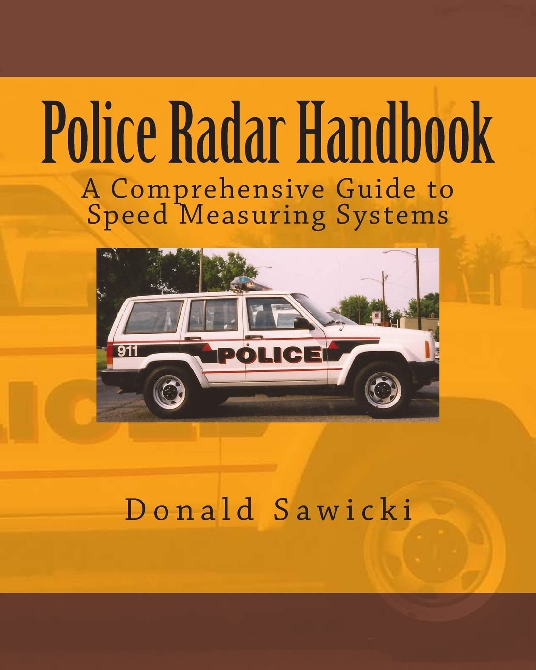 Police Radar Handbook: A Comprehensive Guide to Speed Measuring Systems ...
