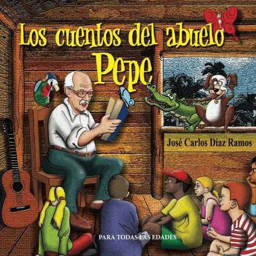 Los cuentos del abuelo pepe / Pepe's Grandfather Tales | Amazon.com.br