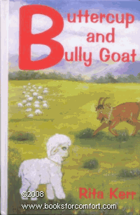 Buttercup and Bully Goat: Kerr, Rita: 9781571680563: Amazon.com: Books