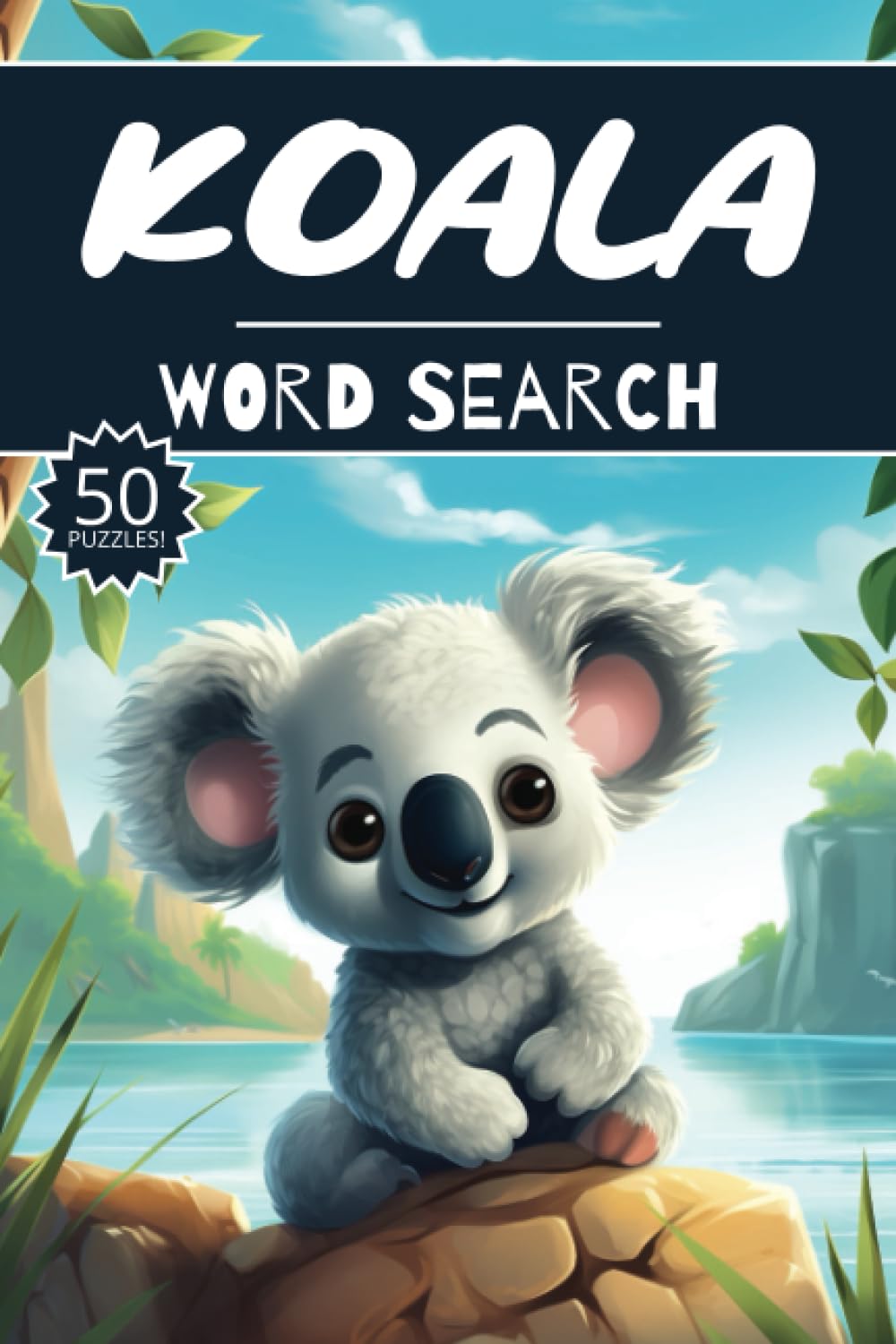Koala Word Search: 50 Animal Puzzles, Word Find, Vocabulary Activity ...