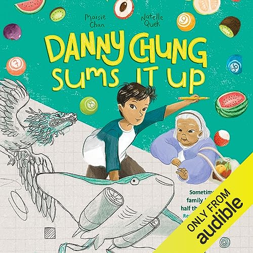 Amazon.com: Danny Chung Sums It Up (Audible Audio Edition): Maisie Chan ...
