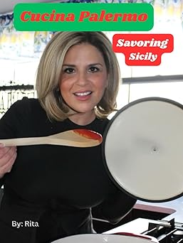 Cucina Palermo: Savoring Sicily: Prisco, Rita: 9798344869384: Amazon ...