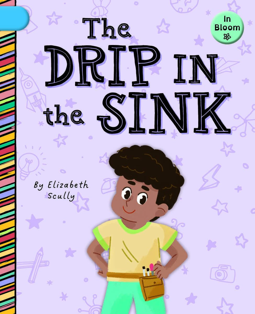 Amazon.com: The Drip in the Sink (In Bloom; Constant Blends, Level A ...