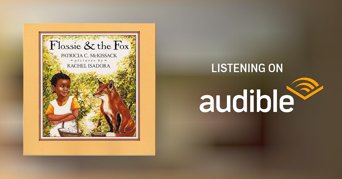 Flossie and the Fox Audiobook by Patricia C. McKissack, Rachel Isadora
