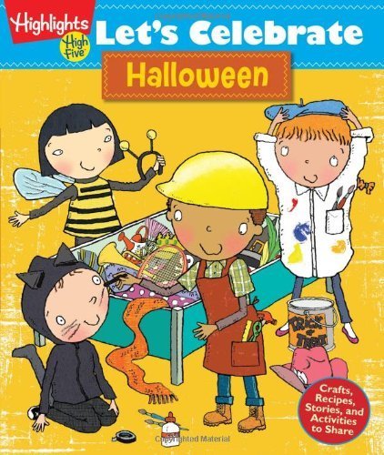 Let's Celebrate Halloween: Crafts, Recipes, Stories, and Activities to ...