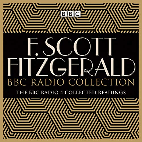 The F. Scott Fitzgerald BBC Radio Collection: The Great Gatsby and ...