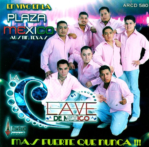 La Clave De Mexico - Clave De Mexico (En Vivo En La Plaza Mexico Austin ...