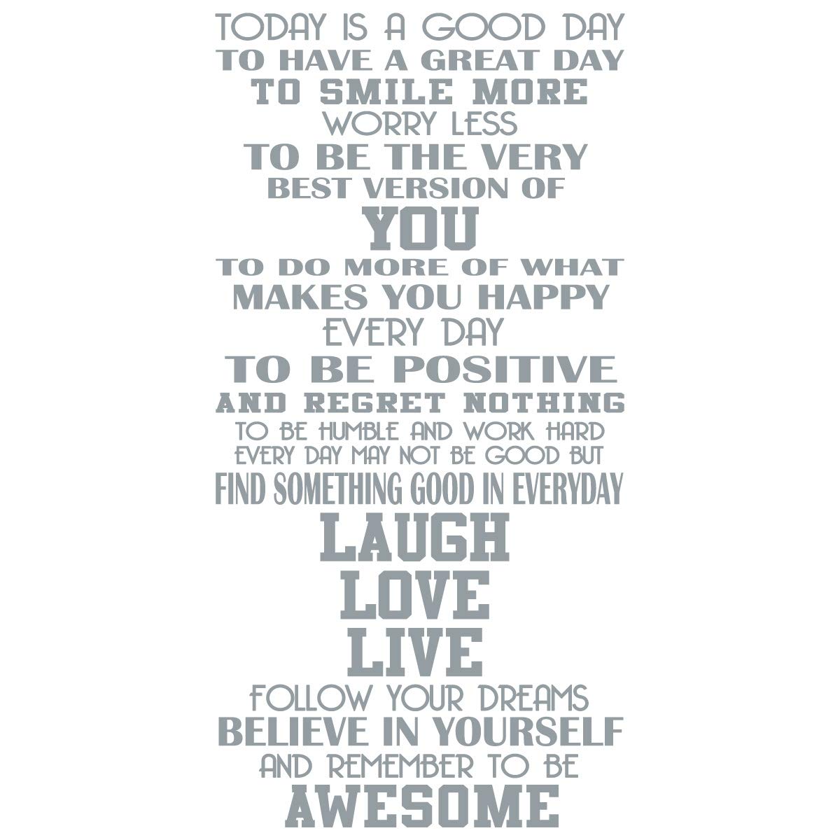 Amazon.com: 48"x24" Today is A Good Day to Have A Great Day Smile More ...