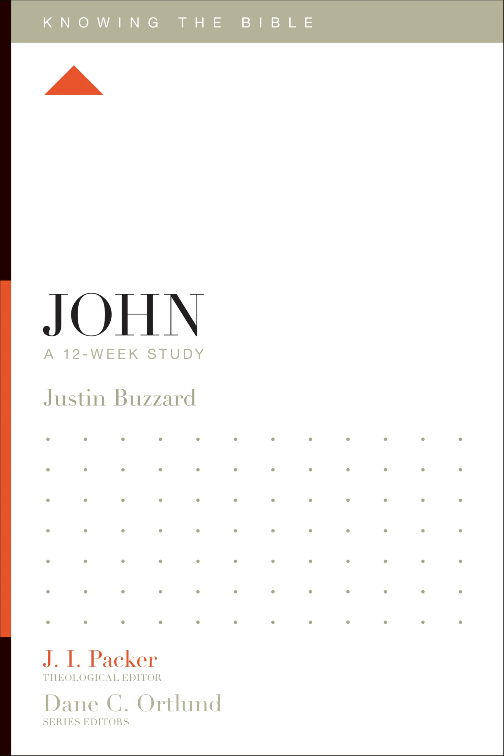 John: A 12-Week Study (Knowing the Bible) Instruction Manual