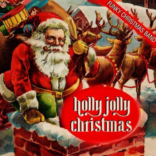 Amazon.com: Holly Jolly Christmas : Funky Christmas Band: Digital Music