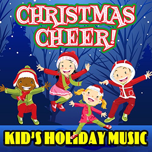 Christmas Cheer! Kid's Holiday Music by VARIOUS ARTISTS on Amazon Music ...
