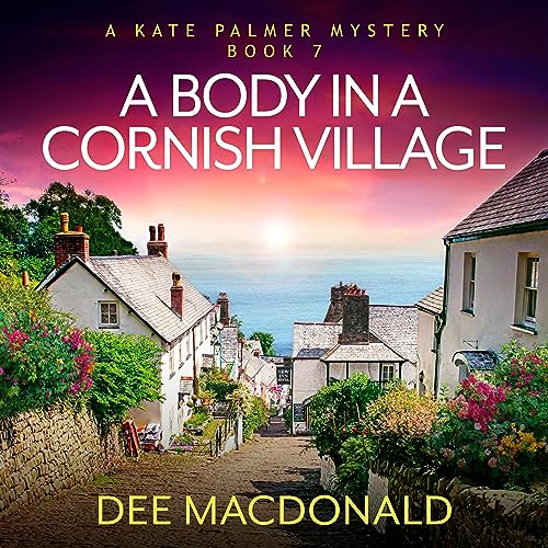 Amazon.com: A Body in a Cornish Village: A Kate Palmer Mystery, Book 7 ...