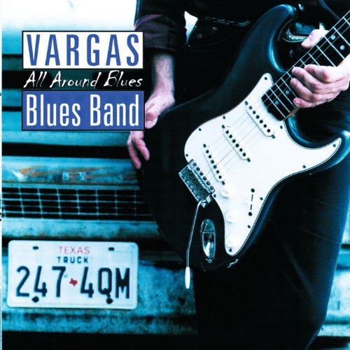Play All Around Blues by Vargas Blues Band on Amazon Music