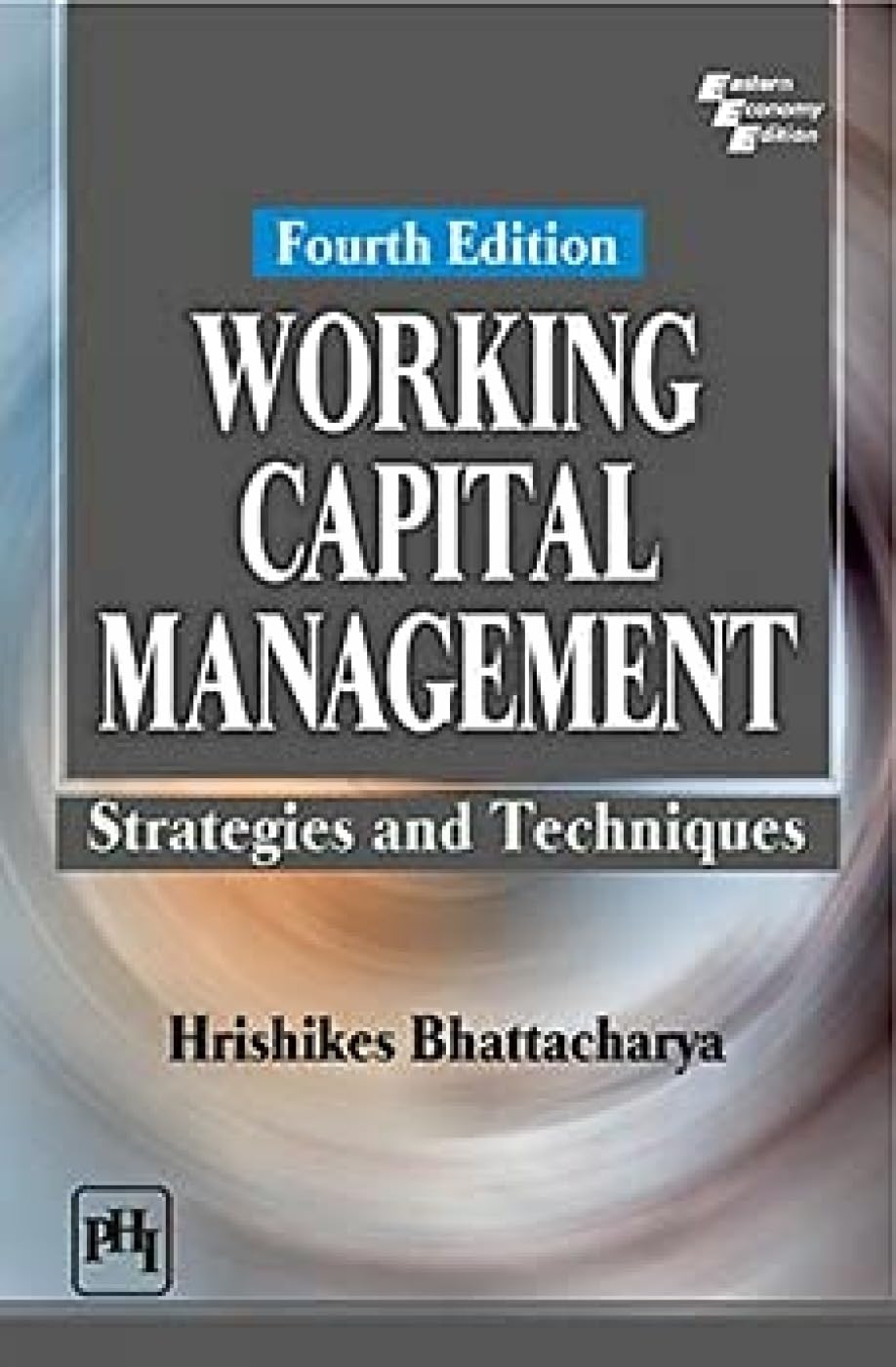 Buy WORKING CAPITAL MANAGEMENT : Strategies and Techniques Book Online ...