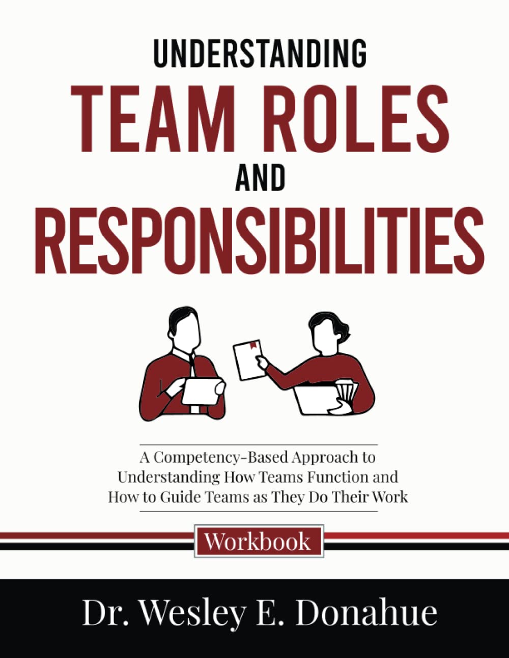 Understanding Team Roles and Responsibilities: A Competency-Based ...