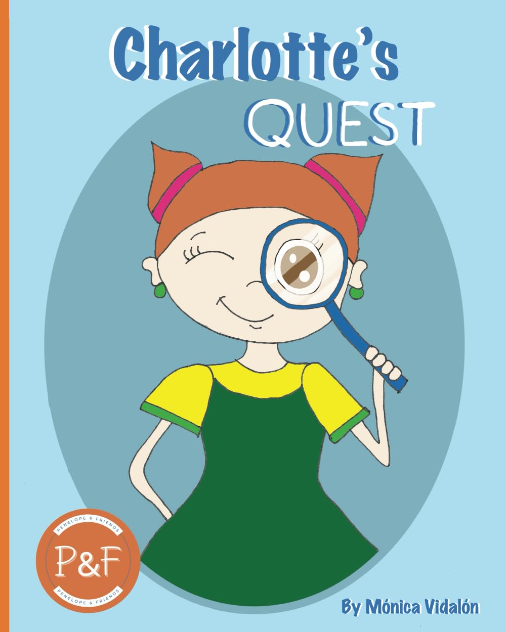 Charlotte's Quest (Penelope & Friends): Vidalón, Mónica: 9798987991435 ...