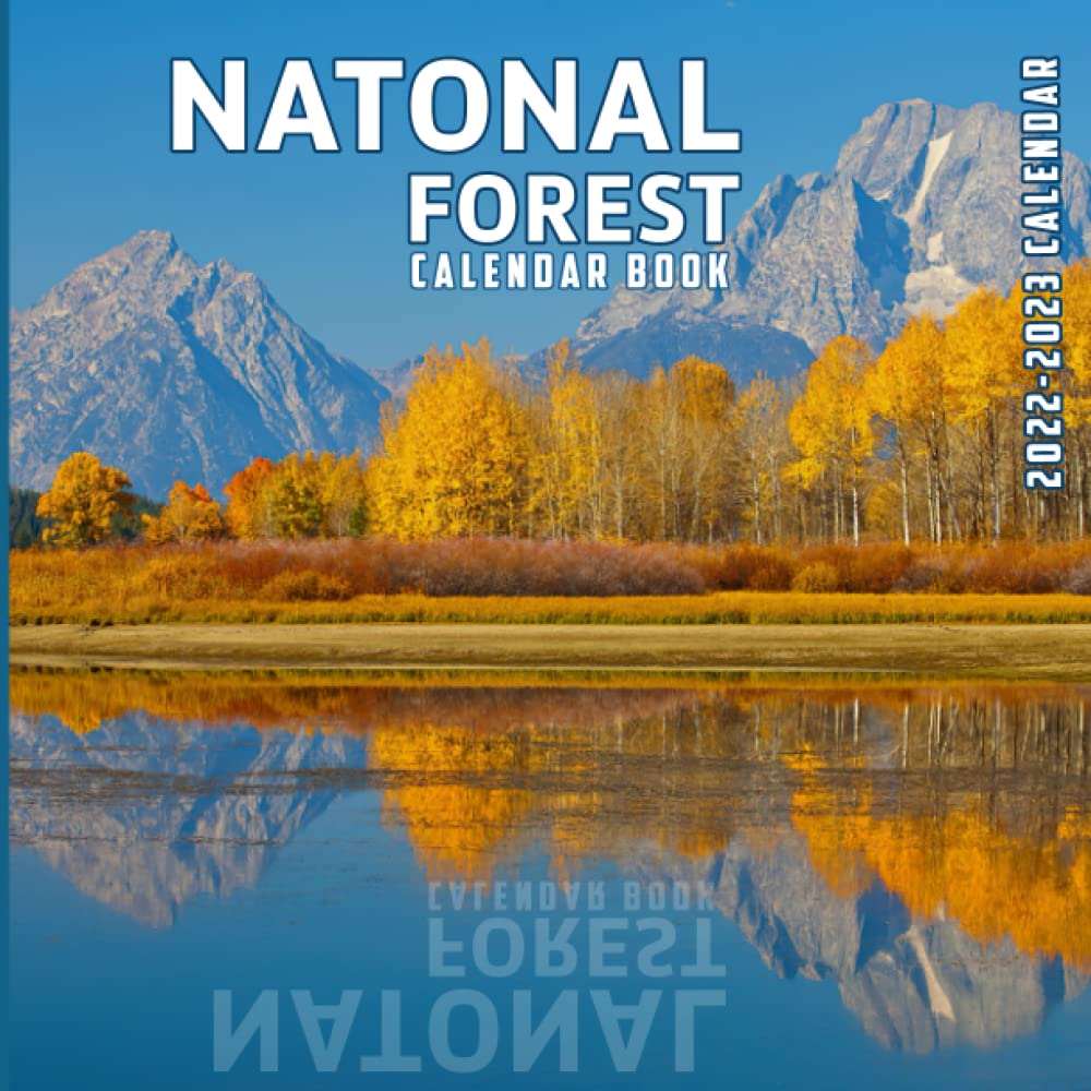 National Forest 2022 2023 Calendar: 2022 2023 Calendar Featuring ...
