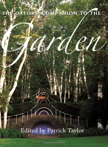 The Oxford Companion to the Garden (Oxford Companions): Taylor, Patrick ...
