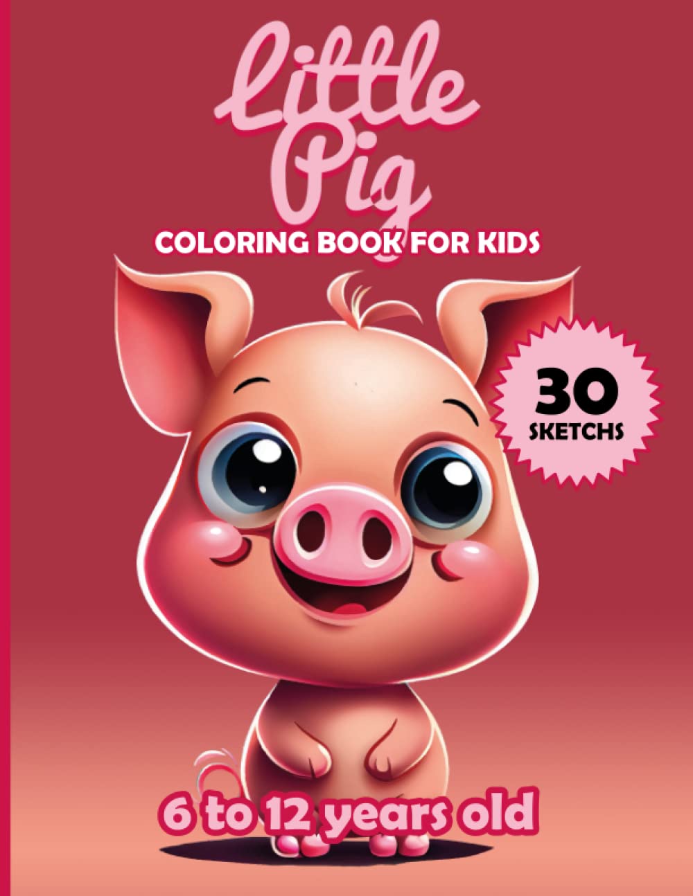Little Pig coloring book for kids: 30 pigs to color (Little coloring ...