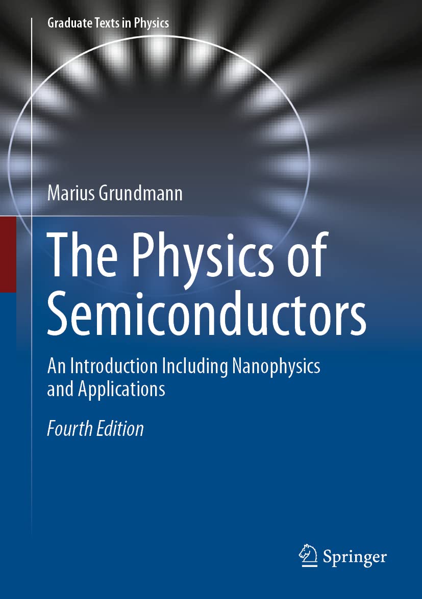 The Physics of Semiconductors: An Introduction Including Nanophysics ...