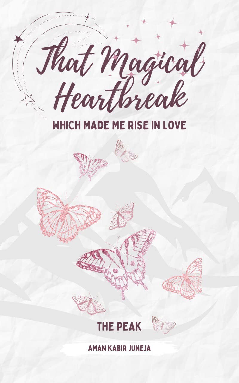 That Magical Heartbreak: Which Made Me Rise In Love eBook : Juneja ...