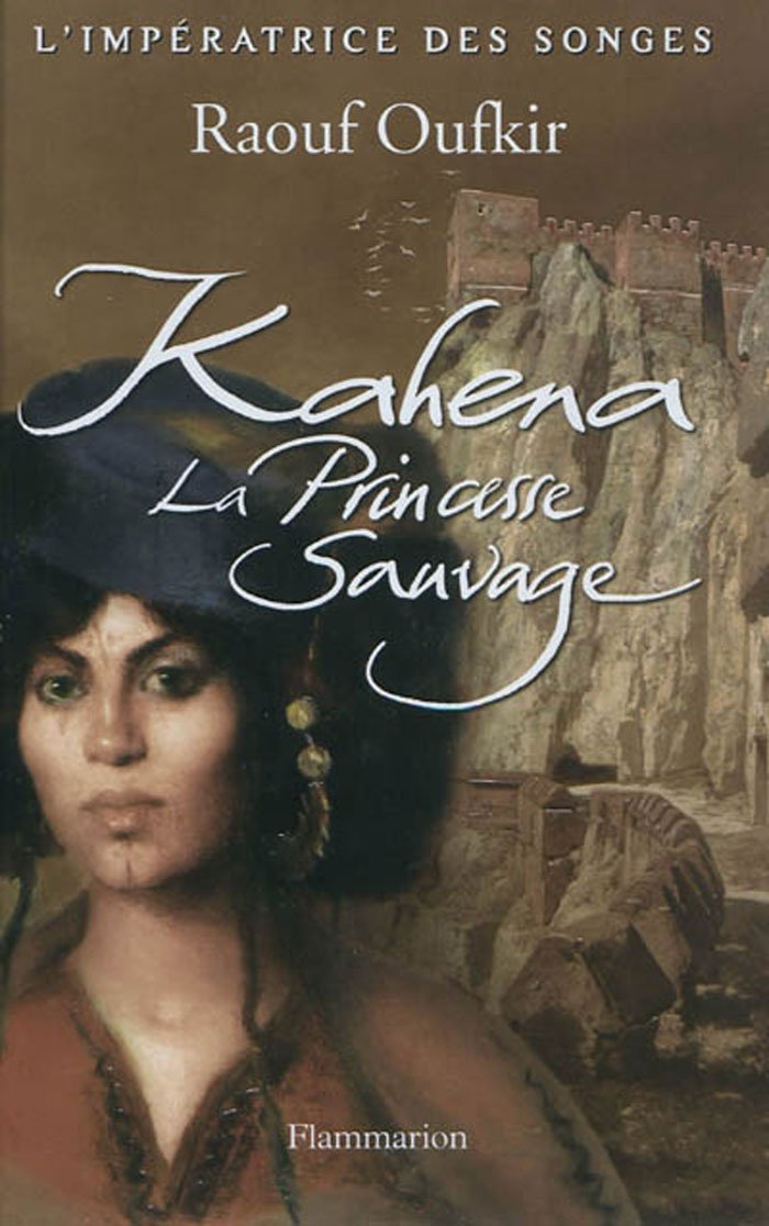 Kahena, la princesse sauvage: Oufkir, Raouf: 9782081213890: Amazon.com ...