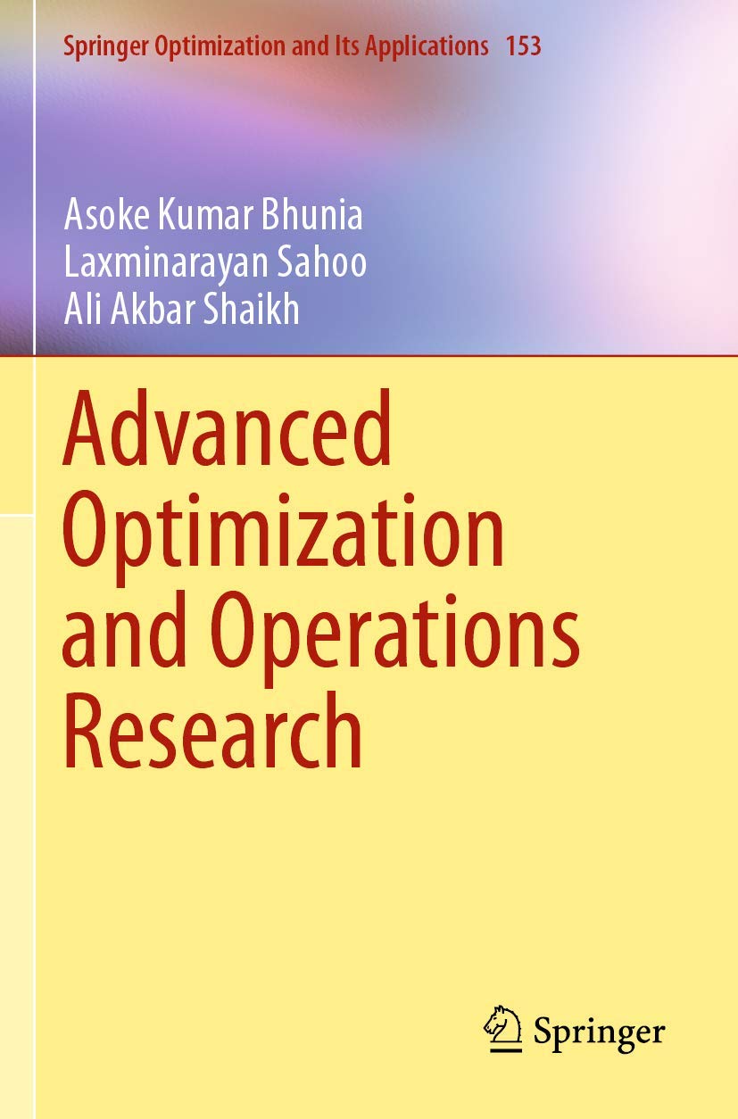 Advanced Optimization and Operations Research (Springer Optimization ...
