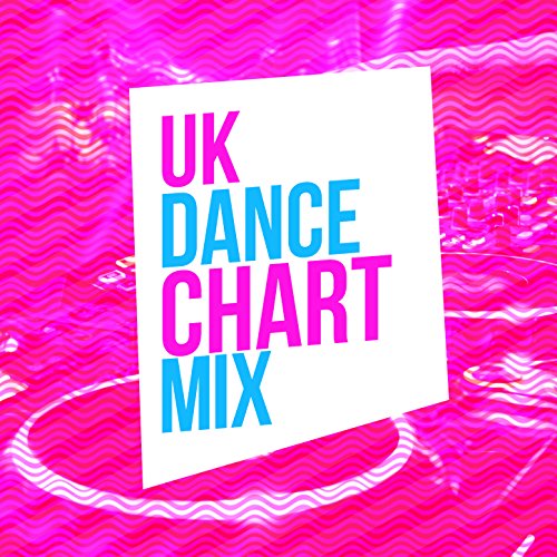 Amazon.com: Uk Dance Chart Mix : UK Dance Chart: Digital Music