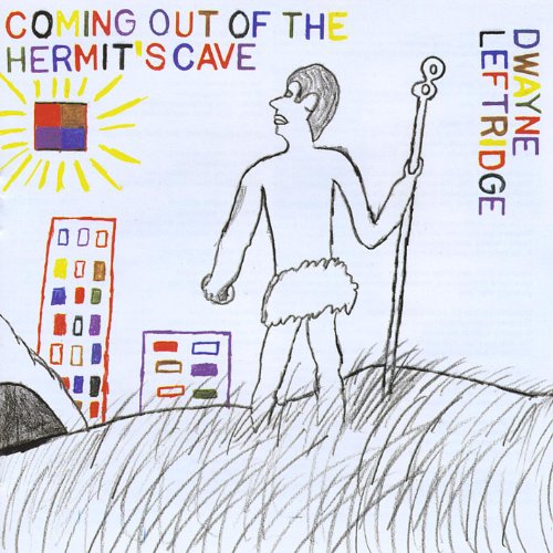 Play Coming Out of the Hermit's Cave by Dwayne Leftridge on Amazon Music