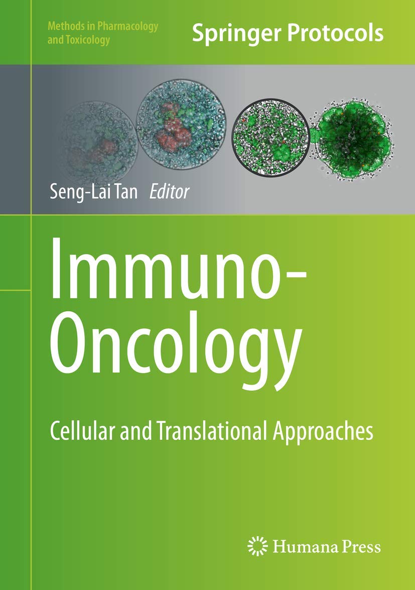 Immuno-Oncology: Cellular and Translational Approaches (Methods in ...