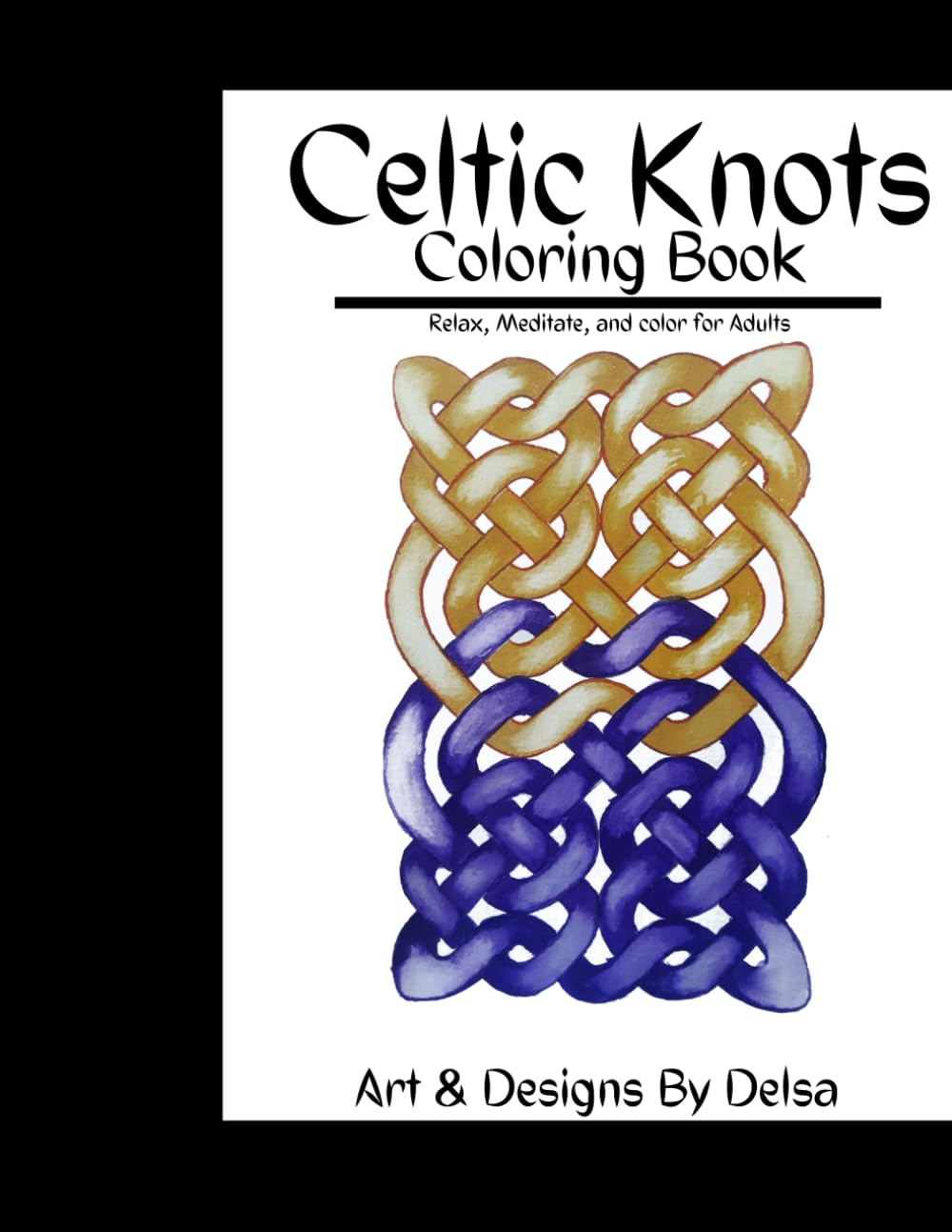 Amazon.com: Celtic Knot Coloring Book: Relax & Meditate for Adults ...