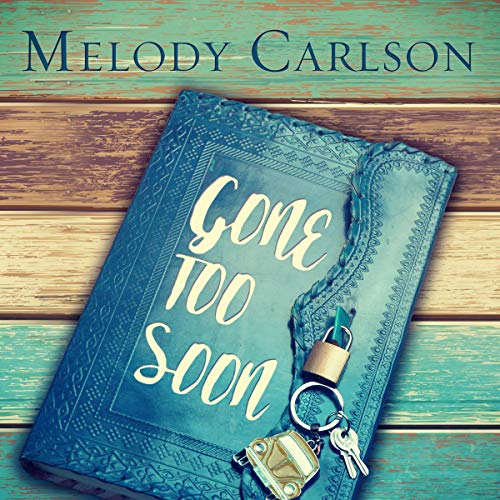 Amazon.com: Gone Too Soon (Audible Audio Edition): Melody Carlson ...