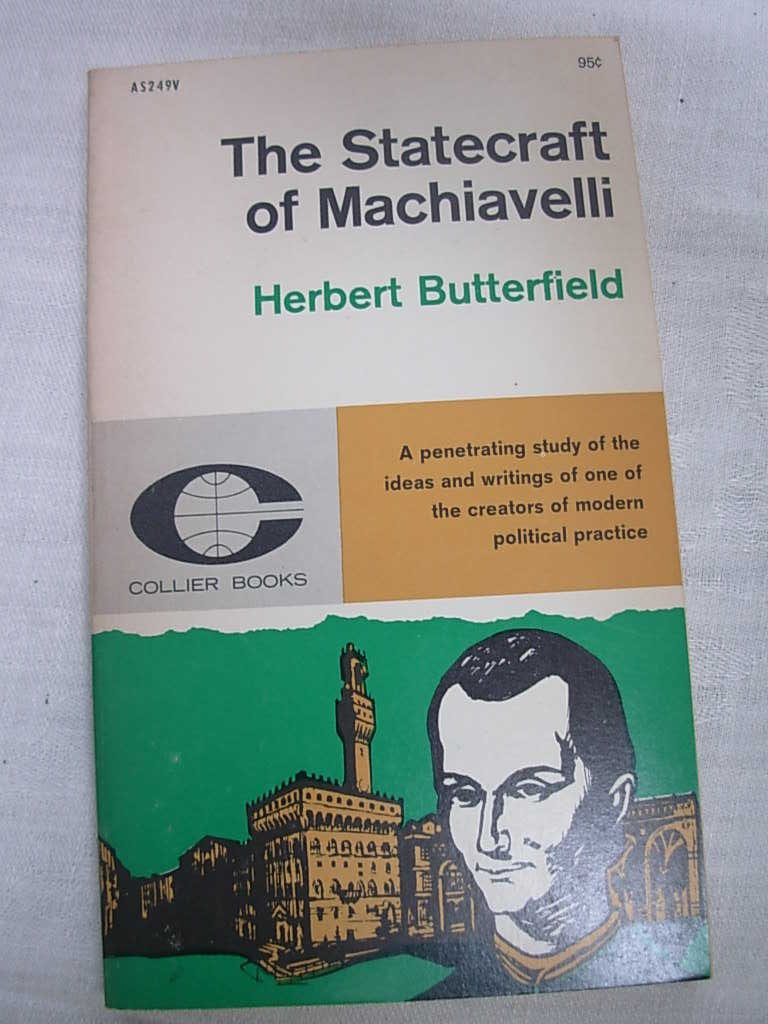 The Statecraft of Machiavelli, 1st, First Edition: Butterfield, Herbert ...