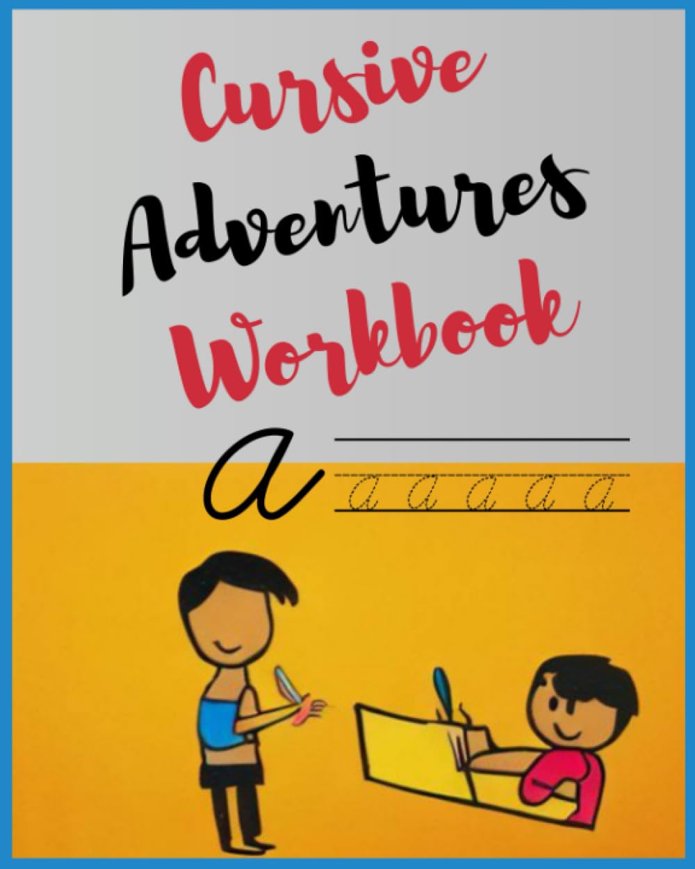 Cursive Adventures Workbook: Uppercase and Lowercase Letters Practice ...