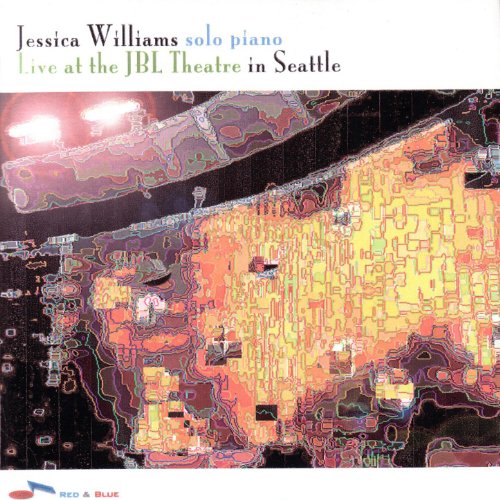 Live At The JBL Theatre In Seattle by Jessica J Williams, pianist and ...