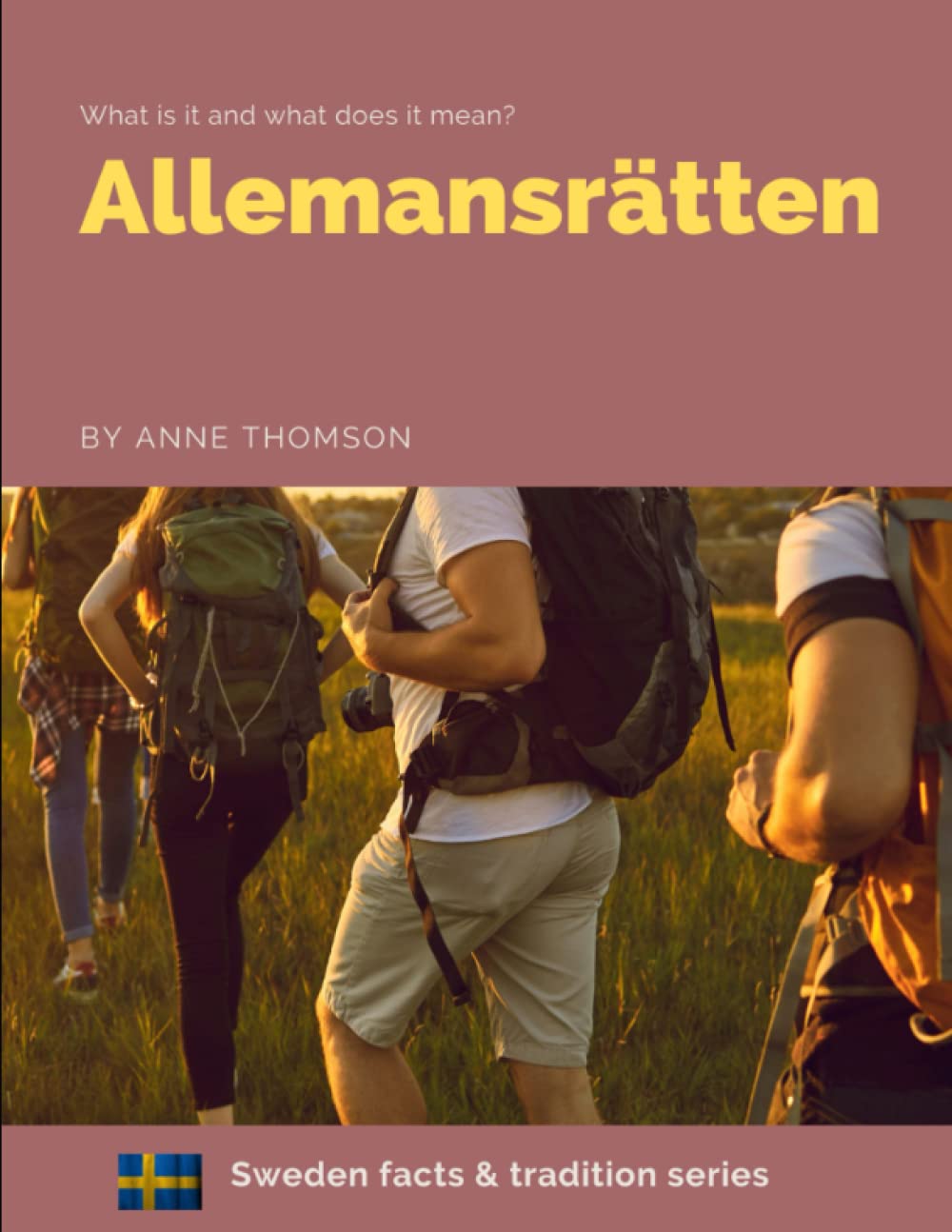 Buy Allemansrätten the Right of Public Access: a Book about Swedish ...