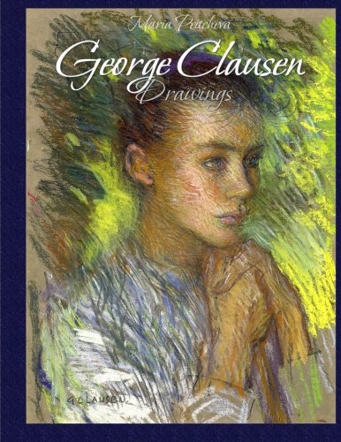 Amazon.co.jp: George Clausen: Drawings (Colour Plates) : 本