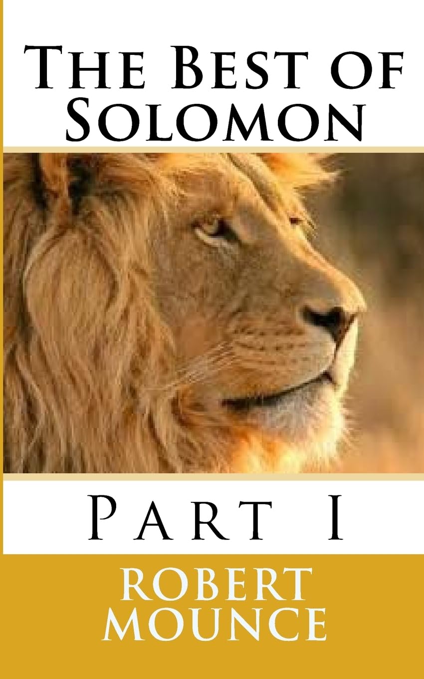 The Best of Solomon: Mounce, Robert H.: 9781545305645: Amazon.com: Books