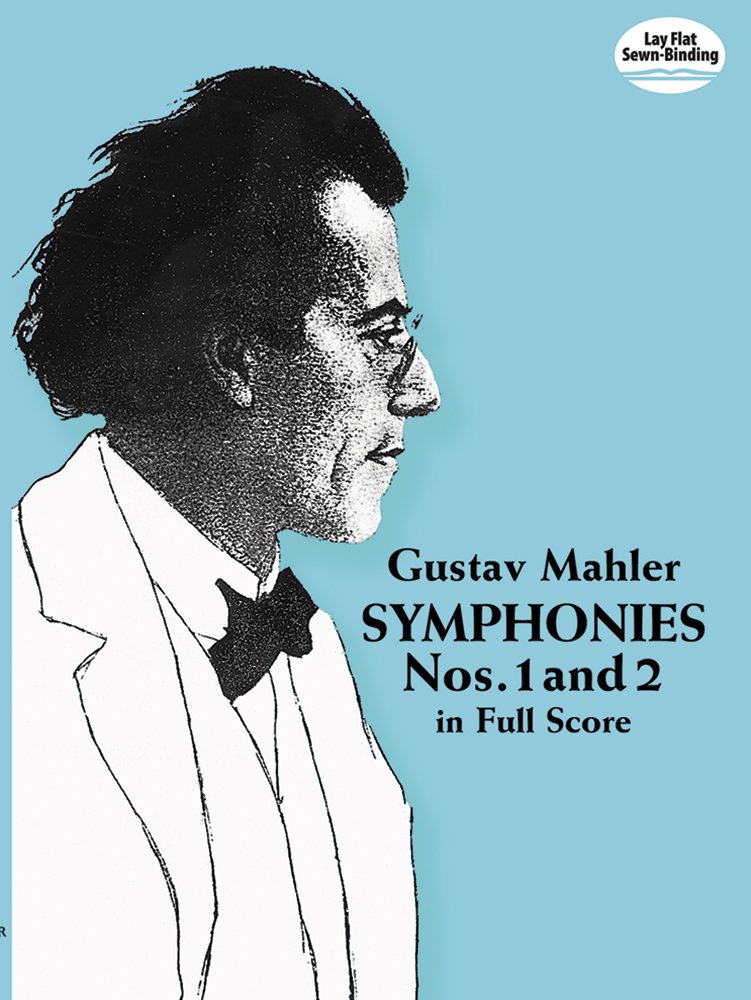 Gustav Mahler: Symphonies Nos. 1 and 2 in Full Score: Gustav Mahler ...