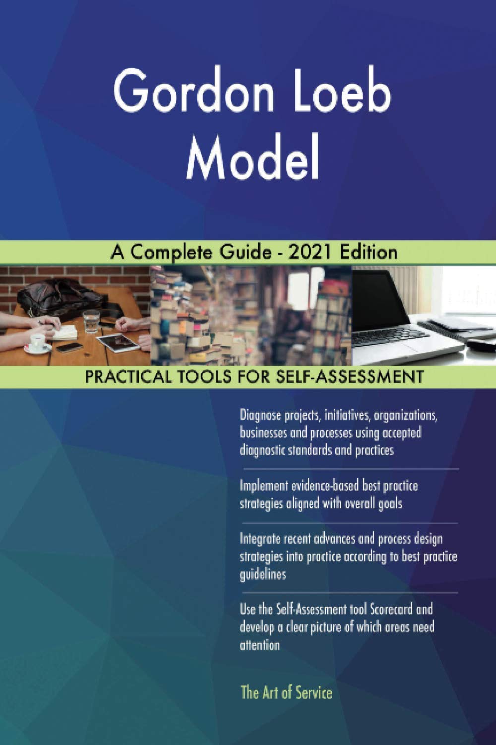 Amazon | Gordon Loeb Model A Complete Guide - 2021 Edition | The Art of ...
