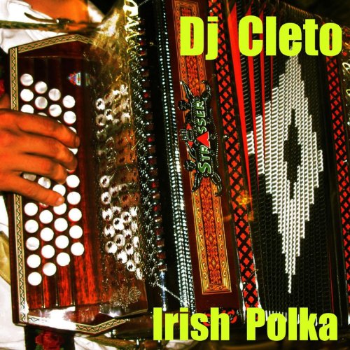 Amazon.com: Irish Polka : Dj Cleto: Digital Music