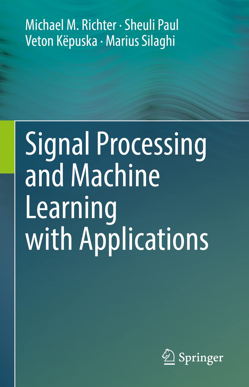 Signal Processing and Machine Learning with Applications: Richter ...