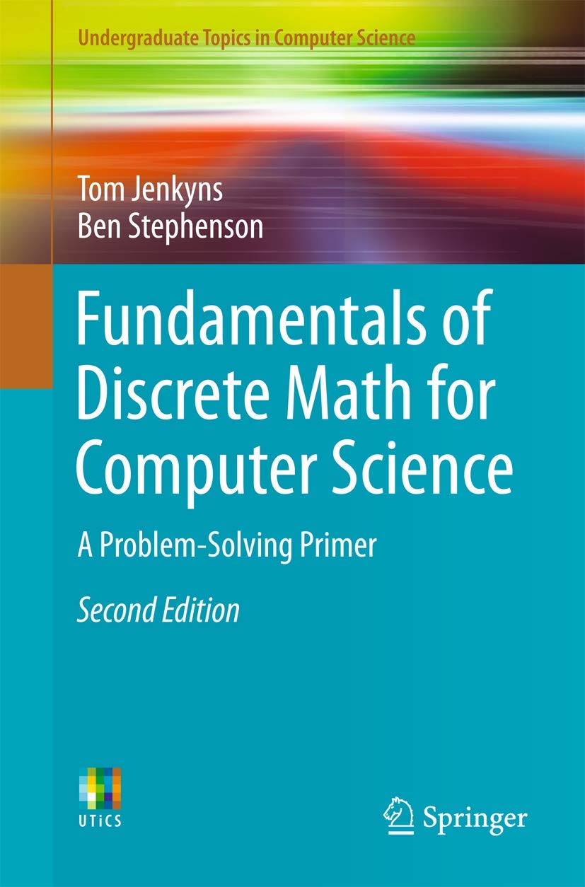 Fundamentals of Discrete Math for Computer Science: A Problem-Solving ...