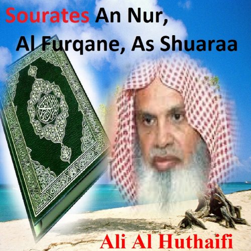 Play Sourates An Nur, Al Furqane, As Shuaraa (Quran - Coran - Islam) by ...