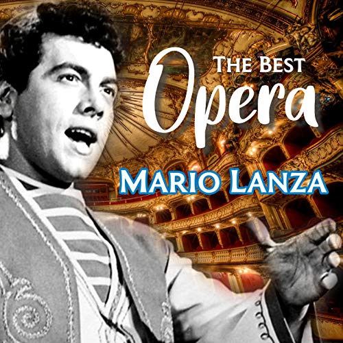 Play The Best Opera by Mario Lanza on Amazon Music