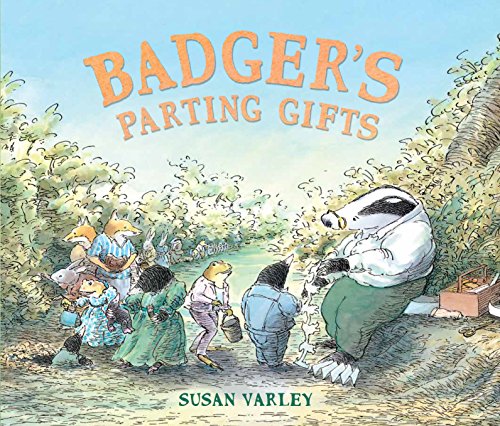 Badger's Parting Gifts: 35th Anniversary Edition of a picture book to ...