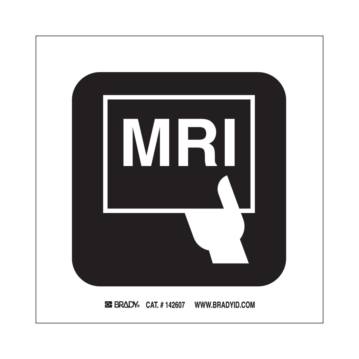 Brady 142607 Label/Sign, MRI with Picto, Self Sticking Polyester, 8" H ...